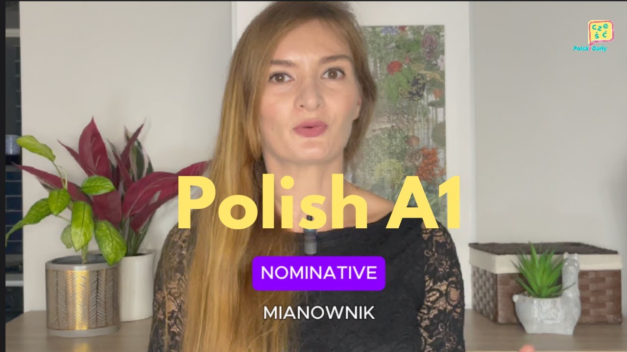 Polish A1: Master the Nominative Case in Polish | Essential Grammar for ...