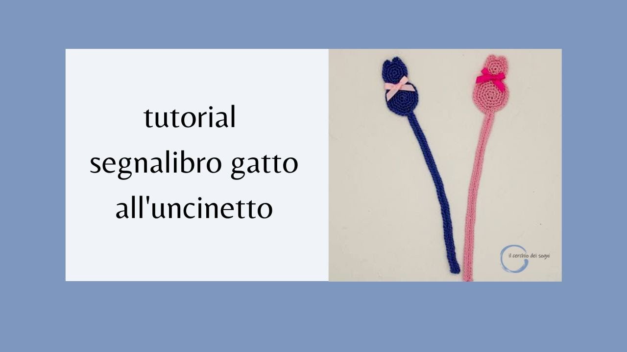 tutorial segnalibro gatto uncinetto - YouTube