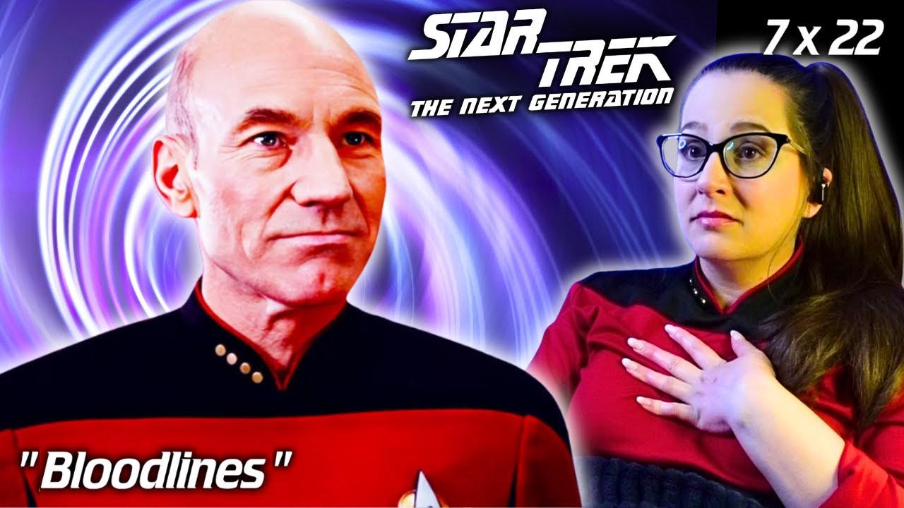 🖖Star Trek: The Next Generation 7x22 Bloodlines FIRST TIME WATCHING ...
