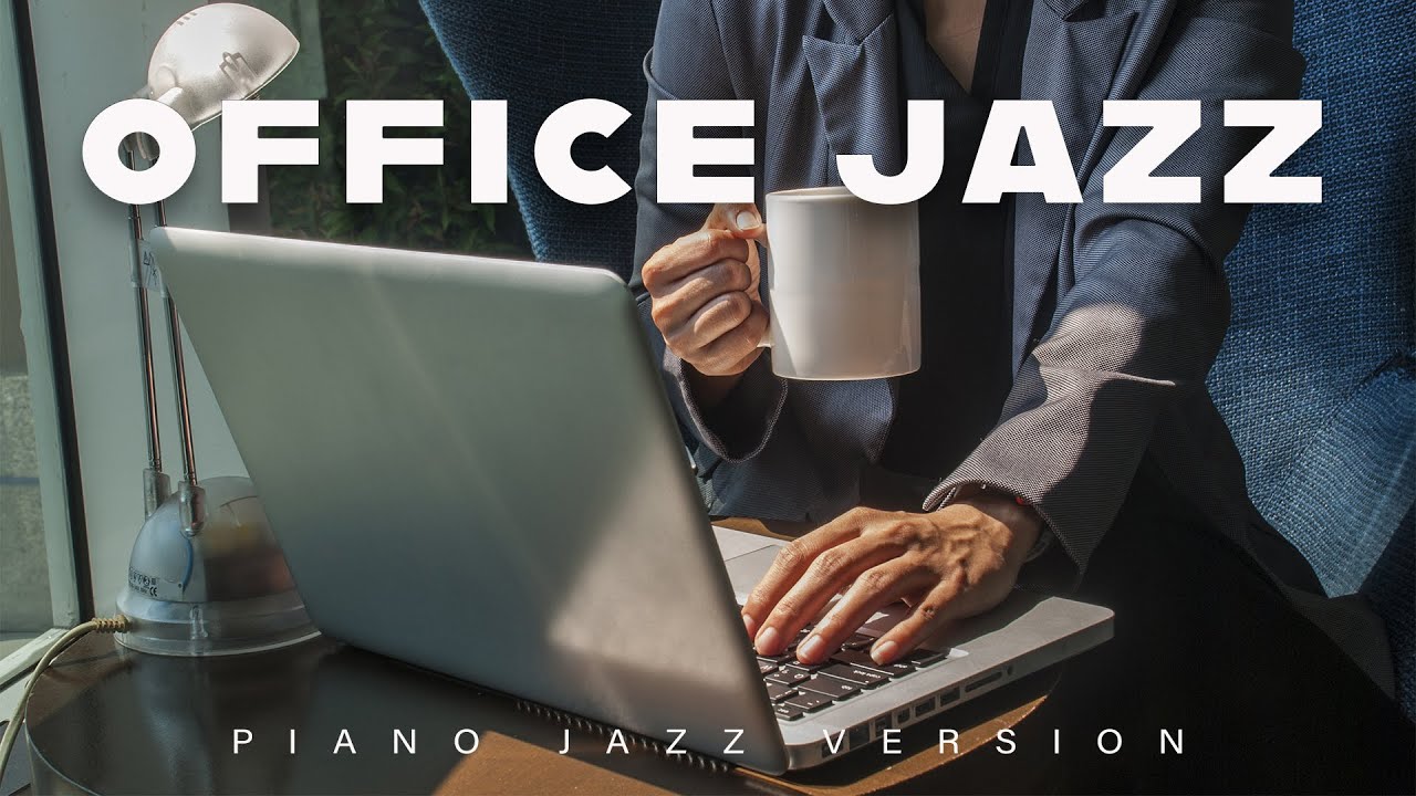 Office Jazz | Piano Music | Relax Music - YouTube