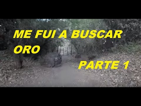 1 Parte | Buscando Oro En Rio! | Buscando Tesoros Enterrados En Mexico ...
