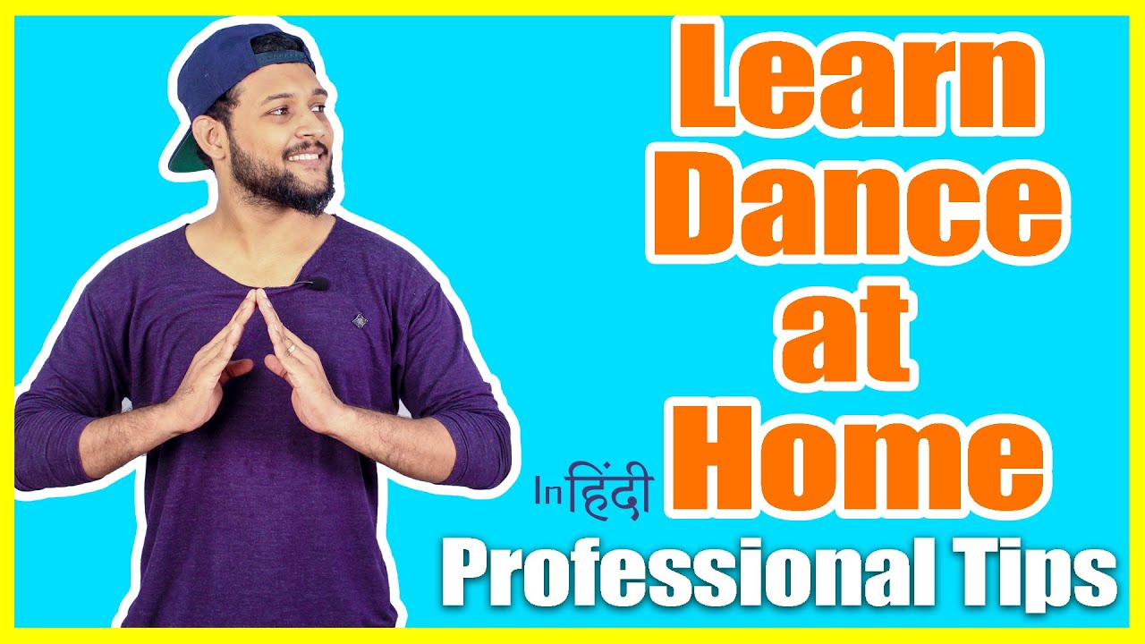 How To Learn Dance Professionally At Home | Dance Choreography Tips ...