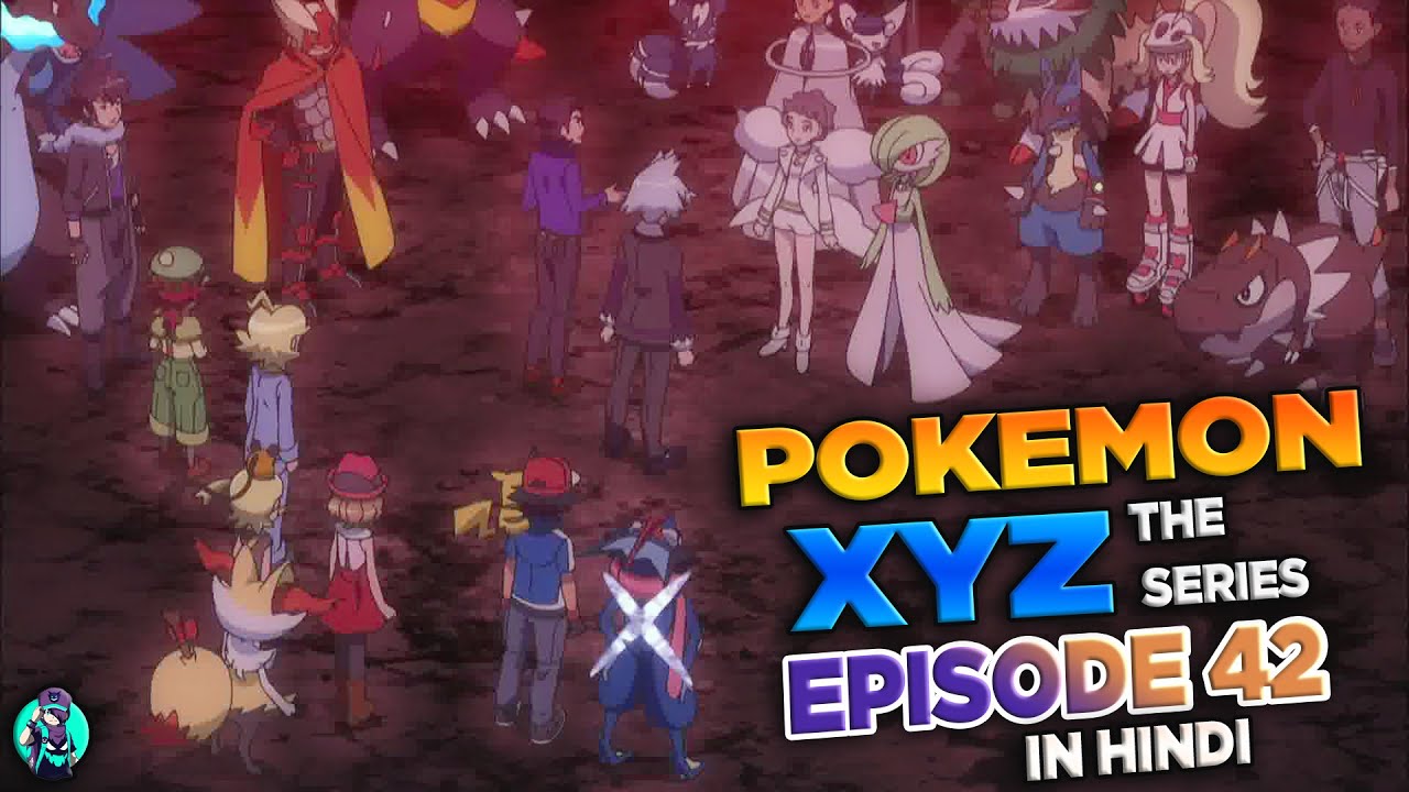 Pokémon Season 19 (The Series: XYZ) Episode 42 "Rocking Kalos Defenses ...