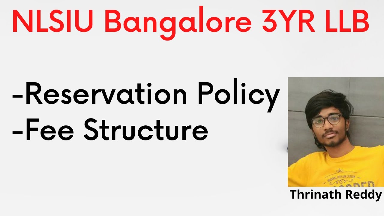 Fee Structure & Reservation | NLSIU 3YR LLB Course | Thrinath Reddy ...
