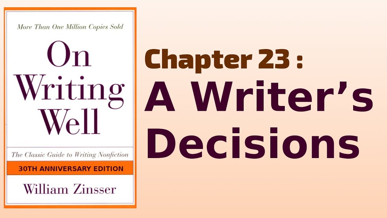 23 A Writer s Decisions On Writing Well William Zinsser YouTube 23 A Writer s Decisions On Writing Well William Zinsser YouTube