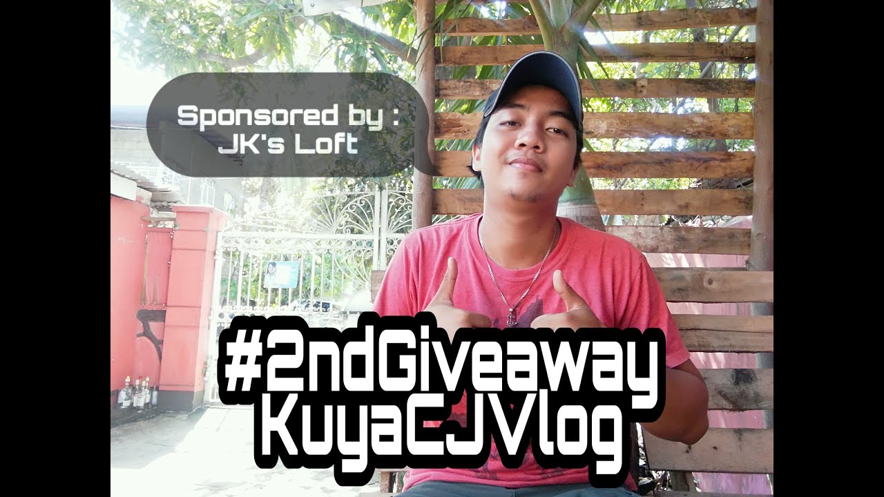 KUYA CJ VLOG 2nd GIVEAWAY SPONSORED BY JK'S LOFT - YouTube
