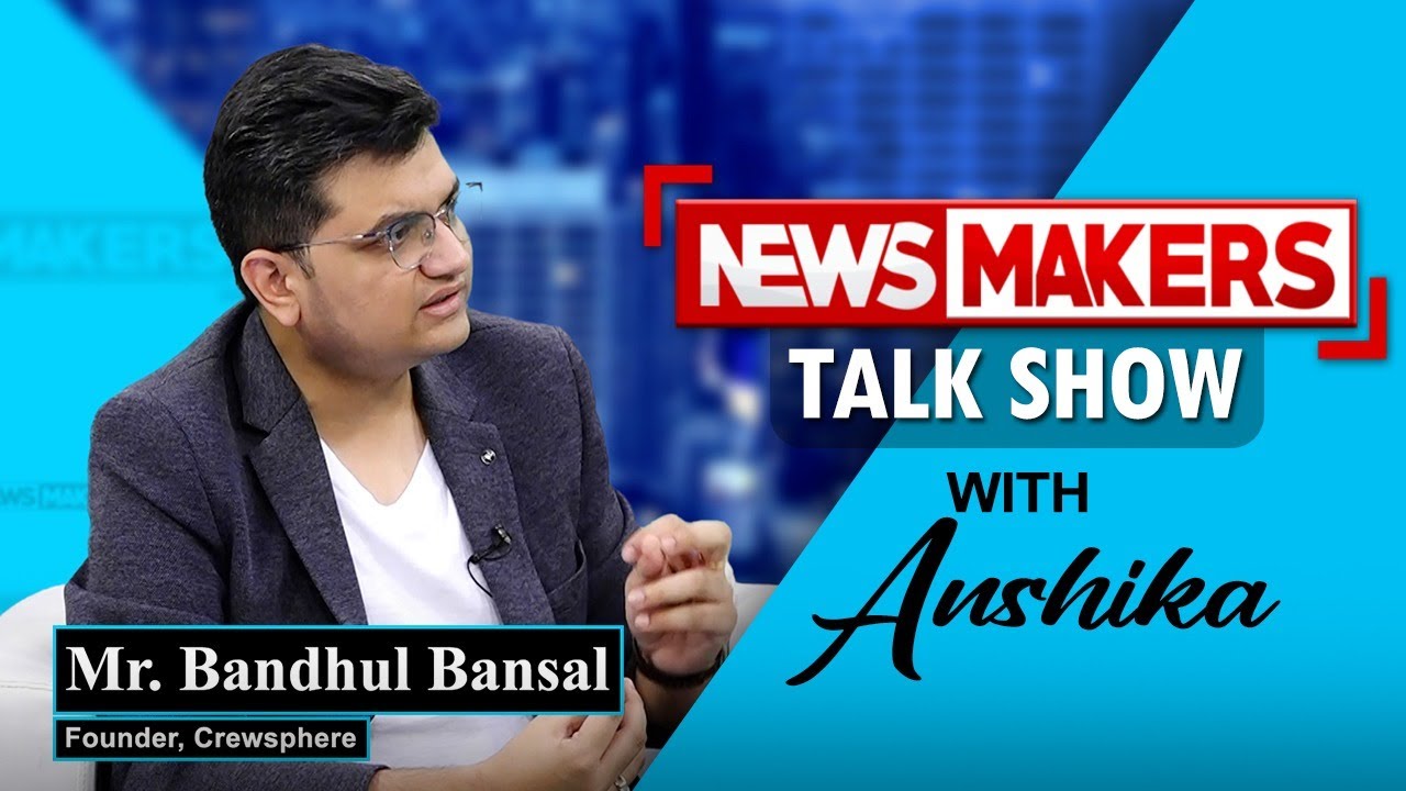 NEWSMAKERS Talk Show | In conversation with Mr. Bandhul Bansal, Founder ...