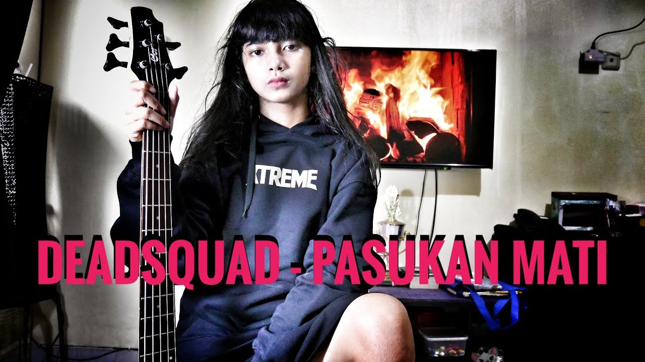 DEADSQUAD - Pasukan Mati / Bass Cover By. Tata Early - YouTube