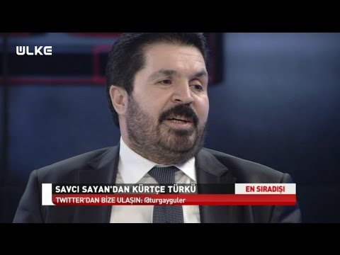 SAVCI SAYAN'DAN CANLI YAYINDA KÜRTÇE TÜRKÜ