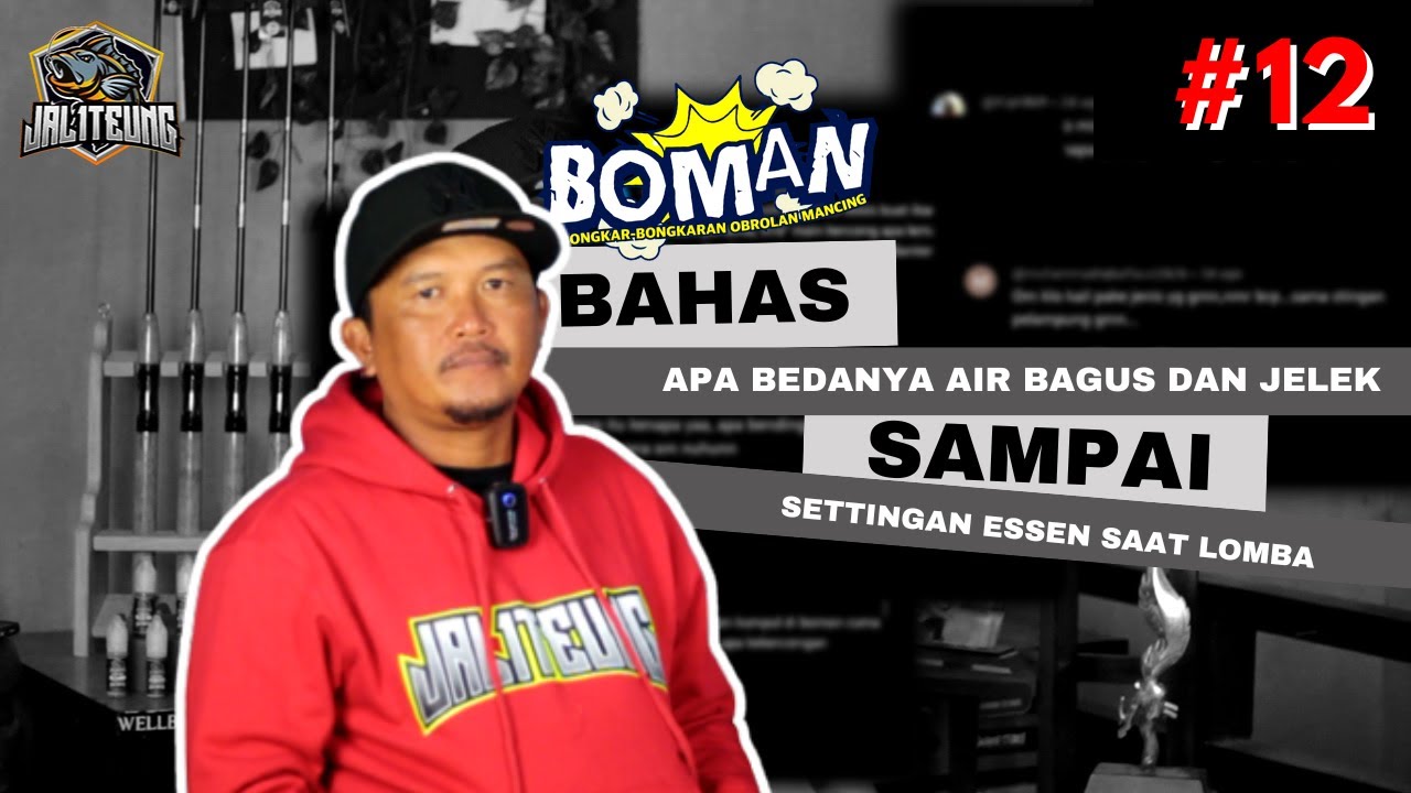 BOMAN EPS 12 || BAHAS TENTANG AIR BAGUS & JELEK SAMPAI SETTINGAN ESSEN ...