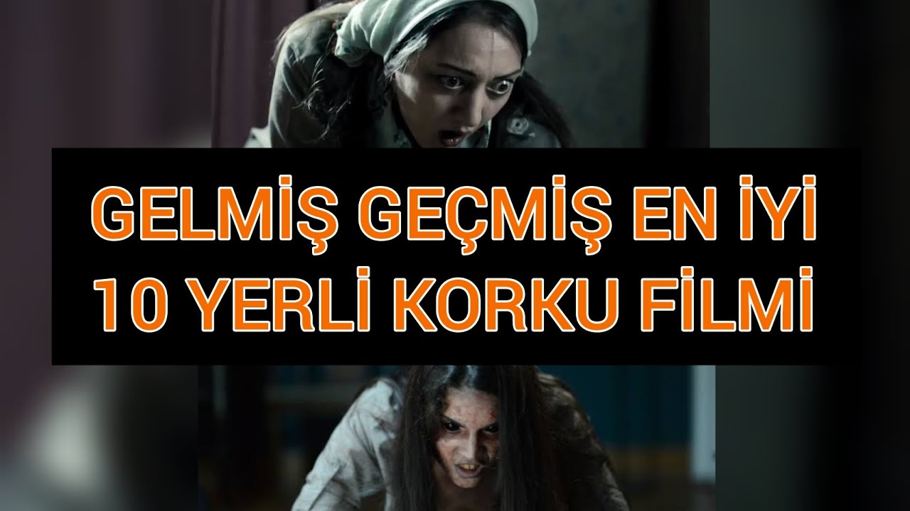 EN Y 10 YERL KORKU F LM Best Turkish Horror Movies YouTube en-y-10-yerl-korku-f-lm-best-turkish-horror-movies-youtube