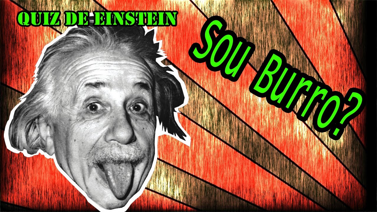 Sou Burro? - Teste de QI do Einstein - YouTube