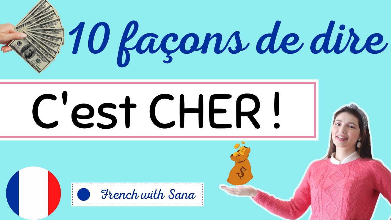 French expressions : 10 façons de dire c'est cher en français # ...