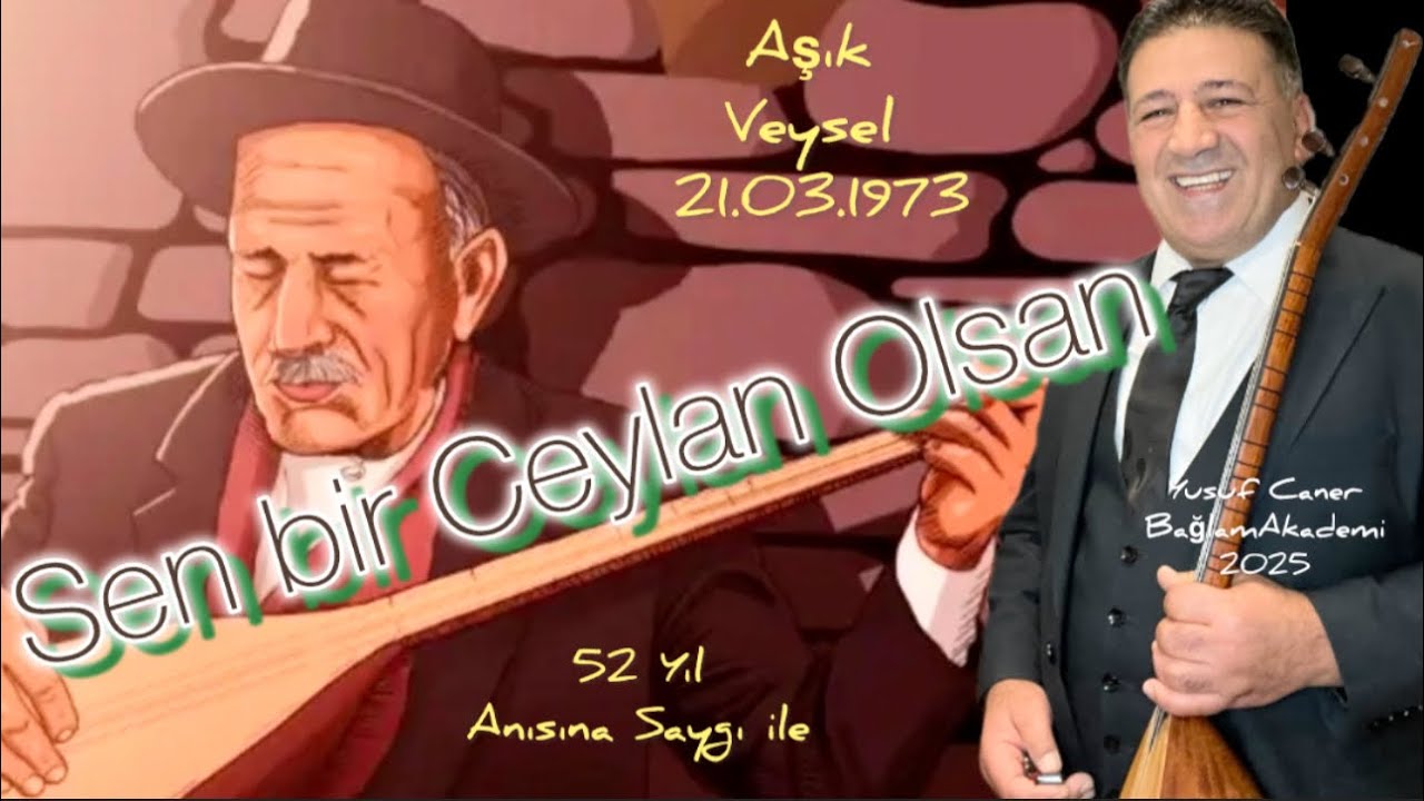 Sen bir Ceylan olsan/Aşık Veysel Satıroğlu - YouTube