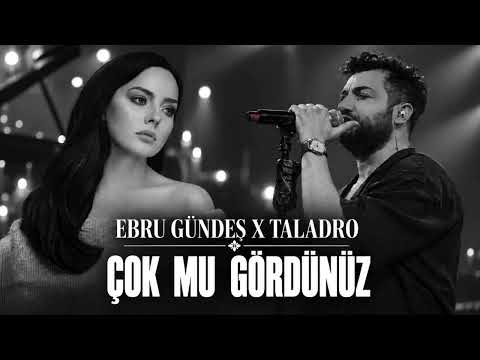 Ebru Gündeş X Taladro - Çok mu Gördünüz #mix