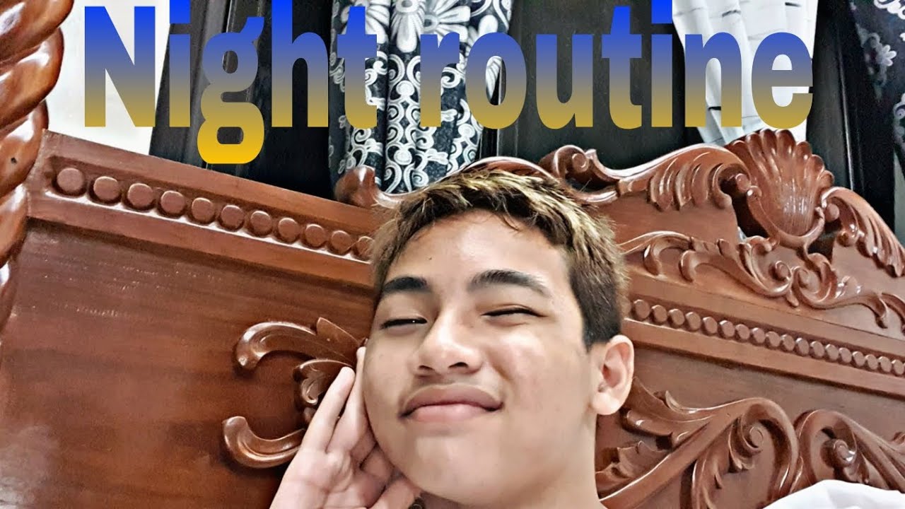 My Night Routine(jm aguilar) - YouTube