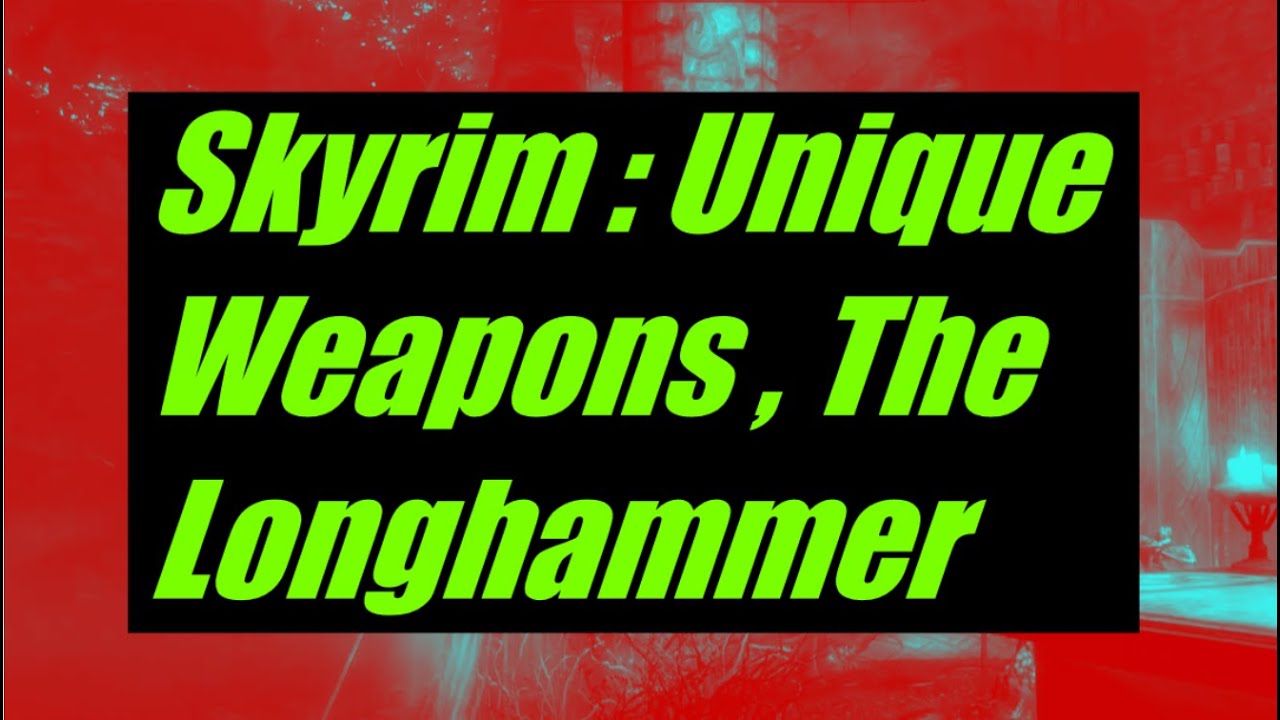 Skyrim : the Longhammer - YouTube
