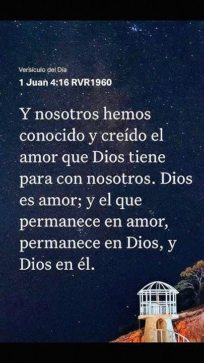 VERSÍCULO DEL DÍA 1 JUAN 4;16 #fe #jesusteama #jesus #dios #jehova #cristo @ElGoodCabaneco - YouTube