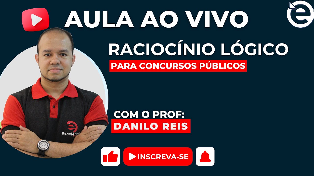 Raciocínio Lógico - aula #02 - com professor Danilo Reis - YouTube