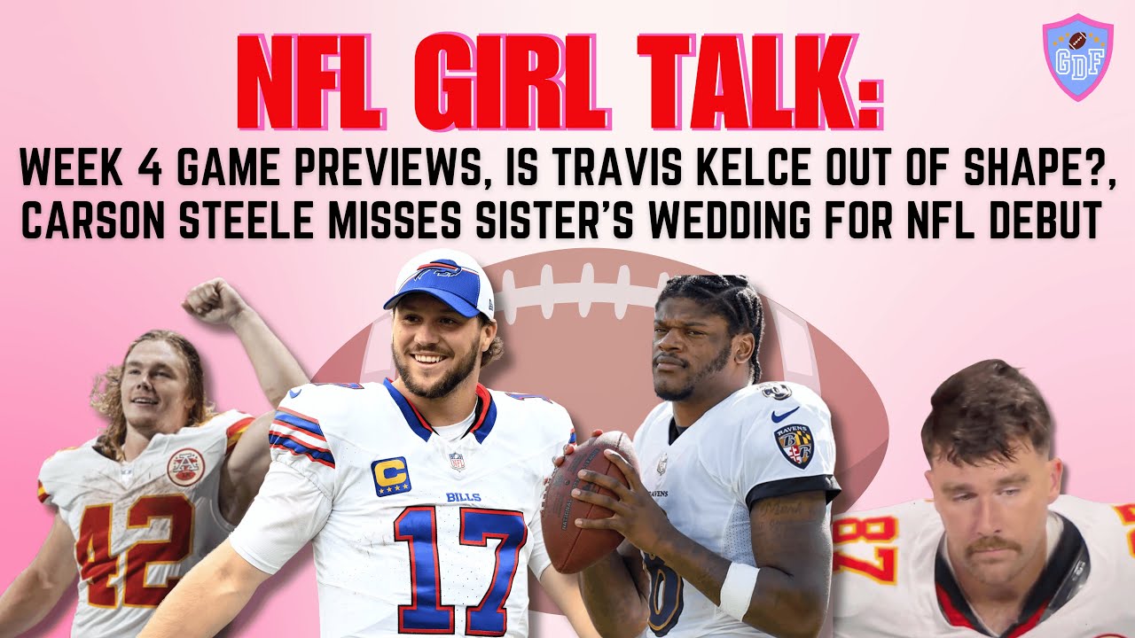 Girls Talk NFL Week 4 Matchups + Sideline Gossip: The Tale of Two ...