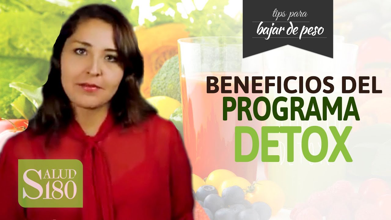 ¿Cómo lograr y cuáles son los beneficios del programa detox? | Salud180 - YouTube