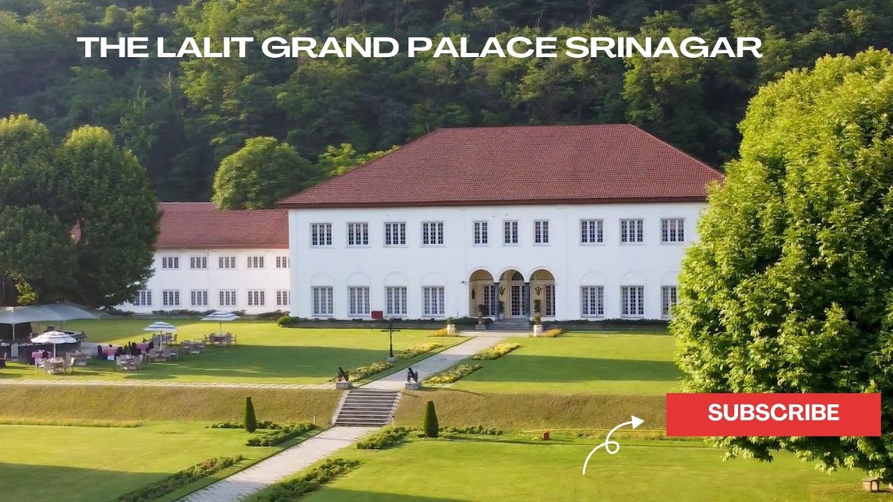The LaLiT Grand Palace Srinagar | Best place to visit in Kashmir - YouTube