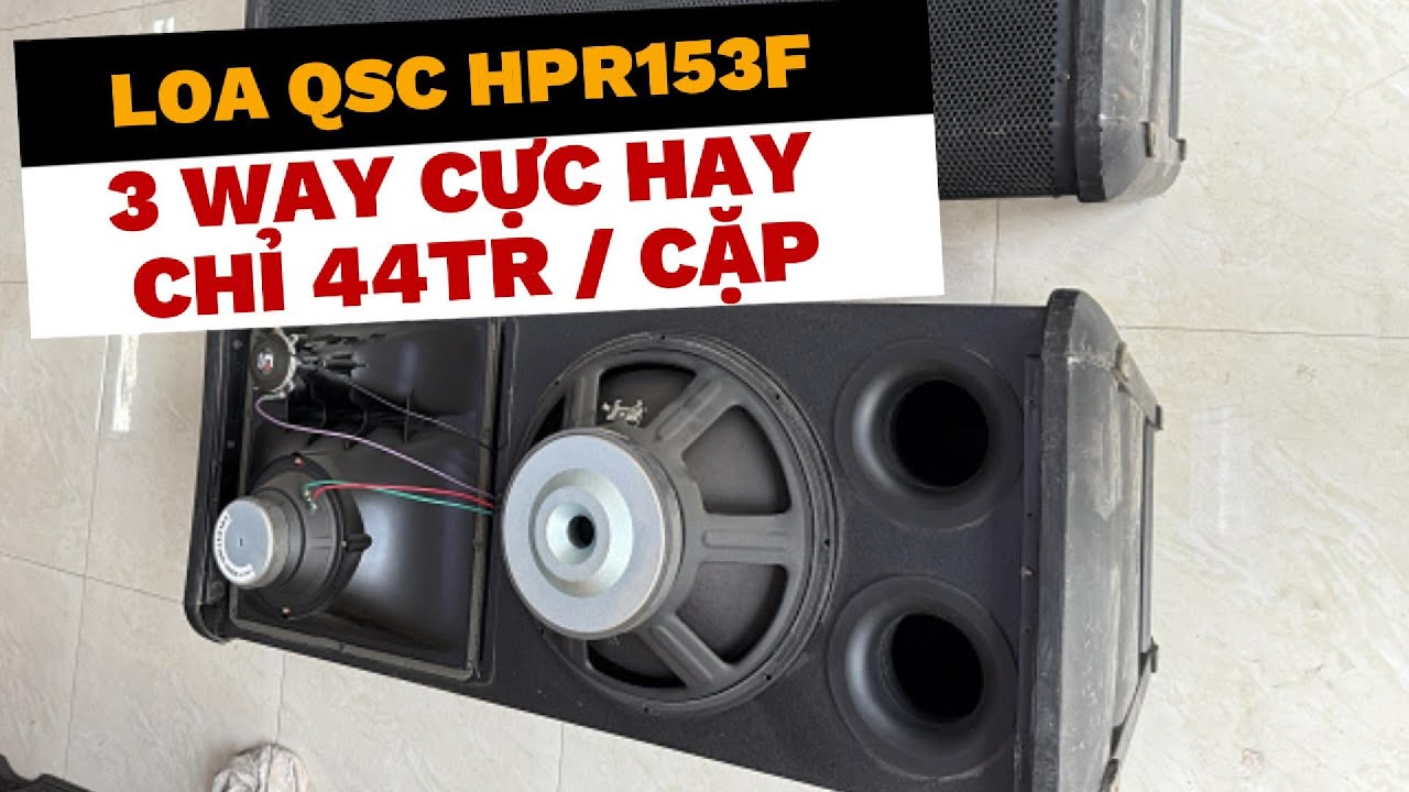 Loa 3 way QSC HPR153F hay nhất nhì của hãng, thanh lý 44 triệu / cặp ...