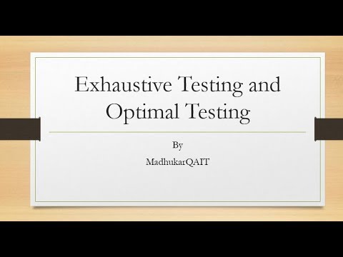 Exhaustive Testing and Optimal Testing - YouTube