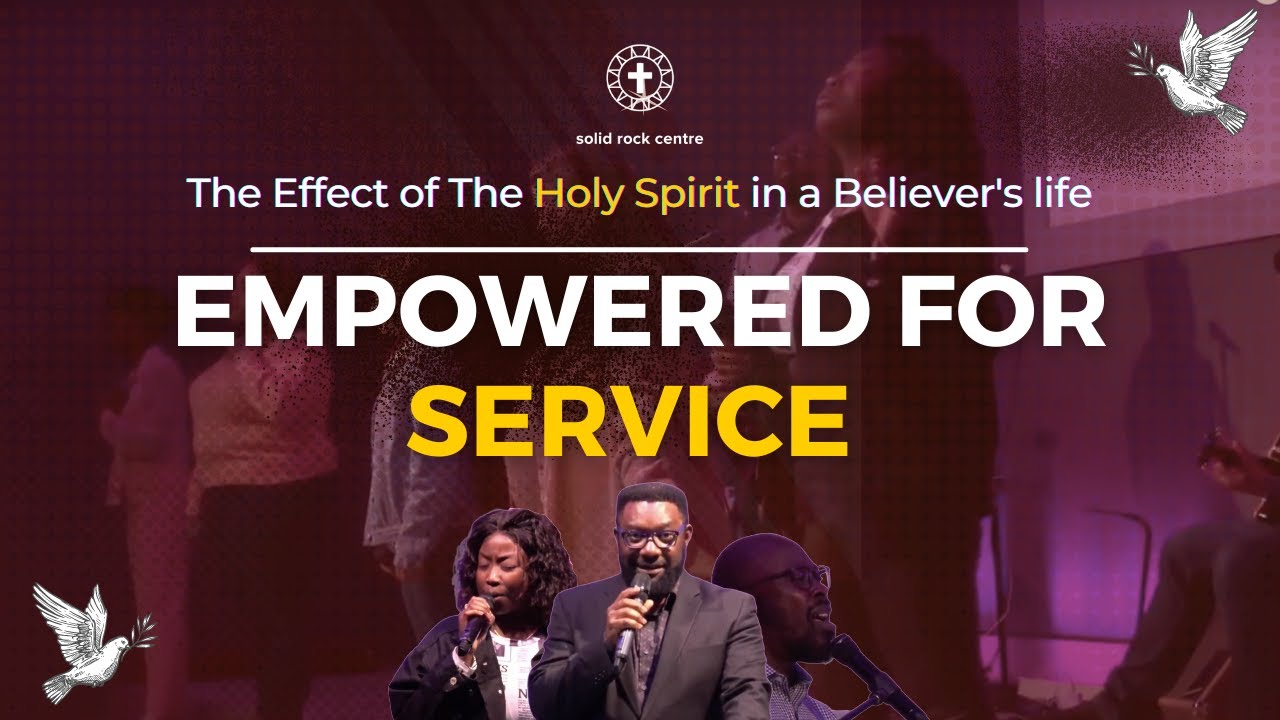 EMPOWERED FOR SERVICE - YouTube