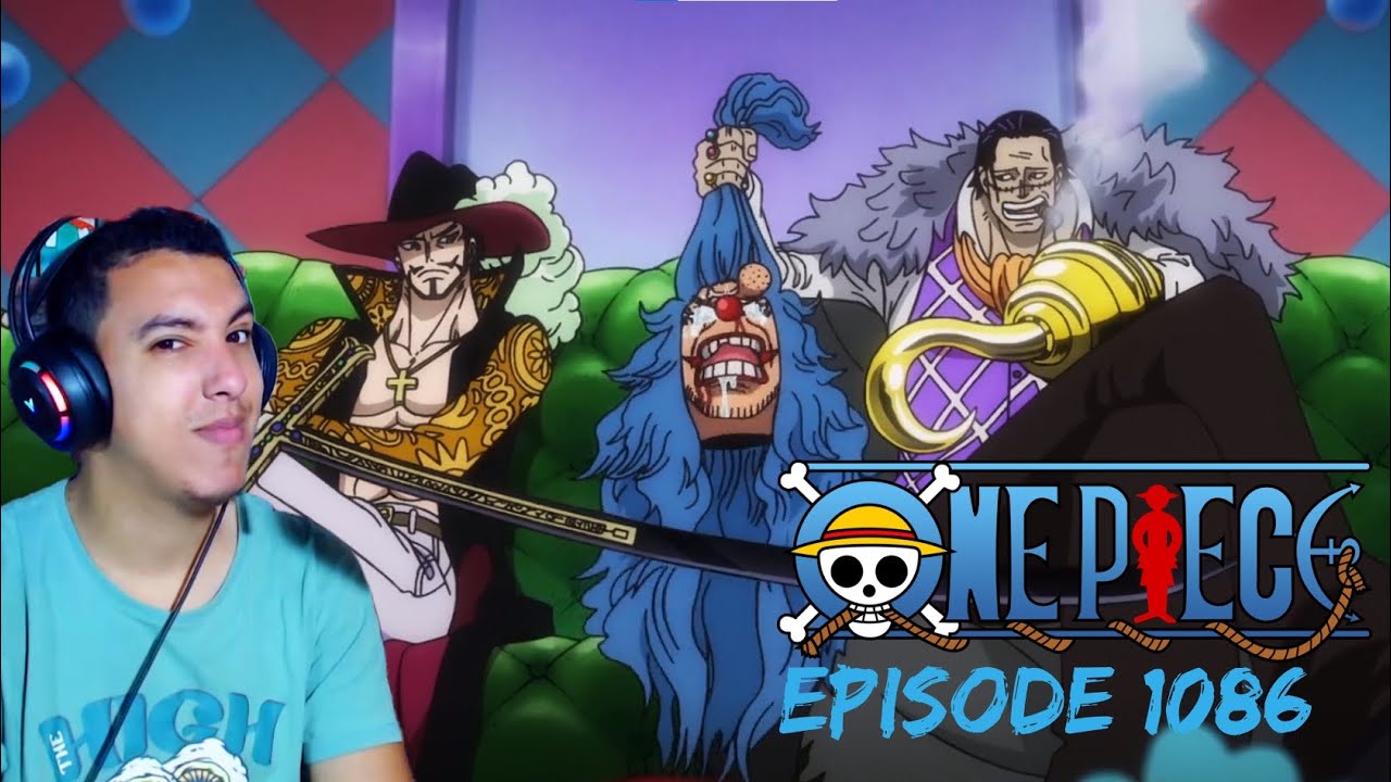 THE CLOWN IS IN TROUBLE/ ONE PIECE EPISODE 1086 REACTION - YouTube
