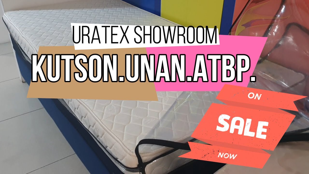 SOURCING VLOG#2 | BED MATTRESS KUTSON, BED SHEETS & PILLOWS UNAN SA ...