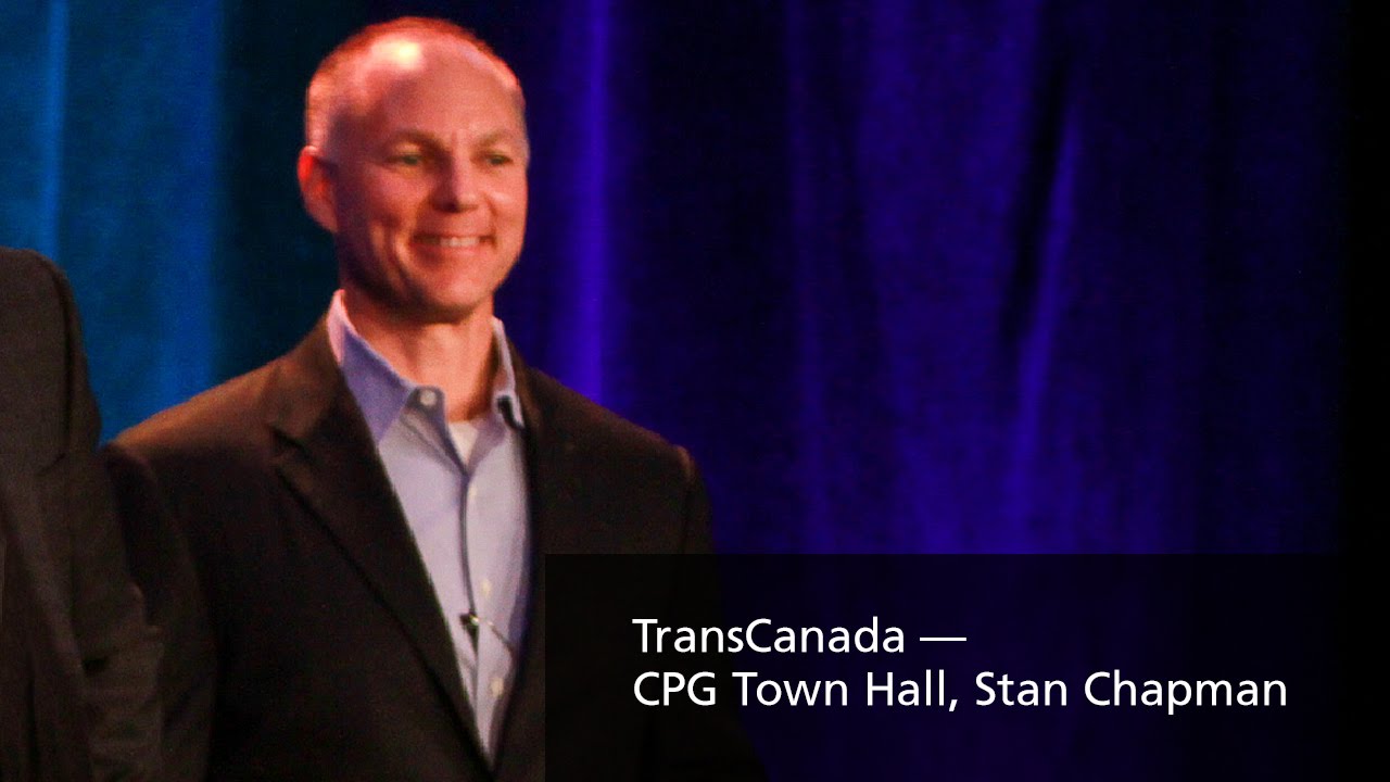 TransCanada — CPG Town Hall, Stan Chapman - YouTube