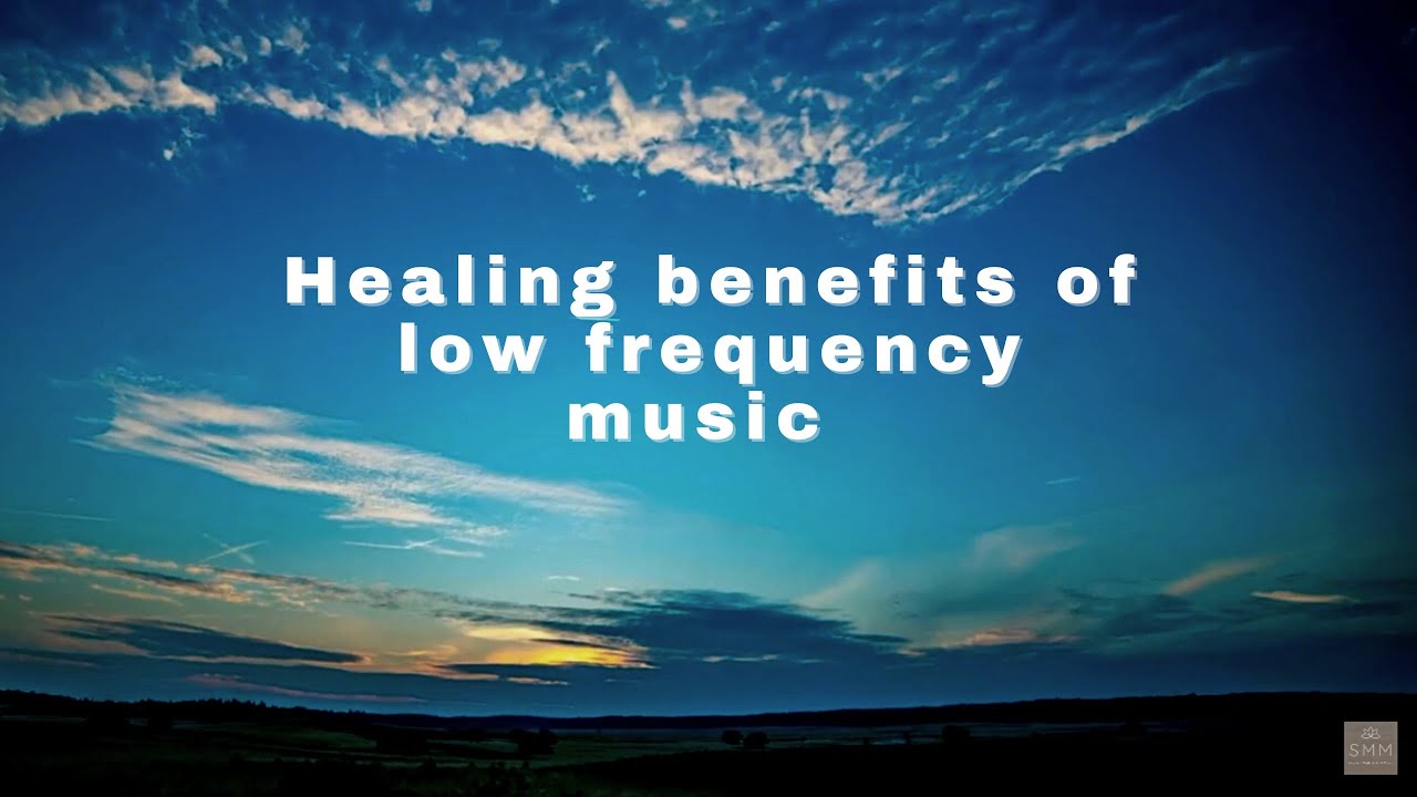 NEW VIDEO | Healing benefits of low frequency music (Must See) - YouTube