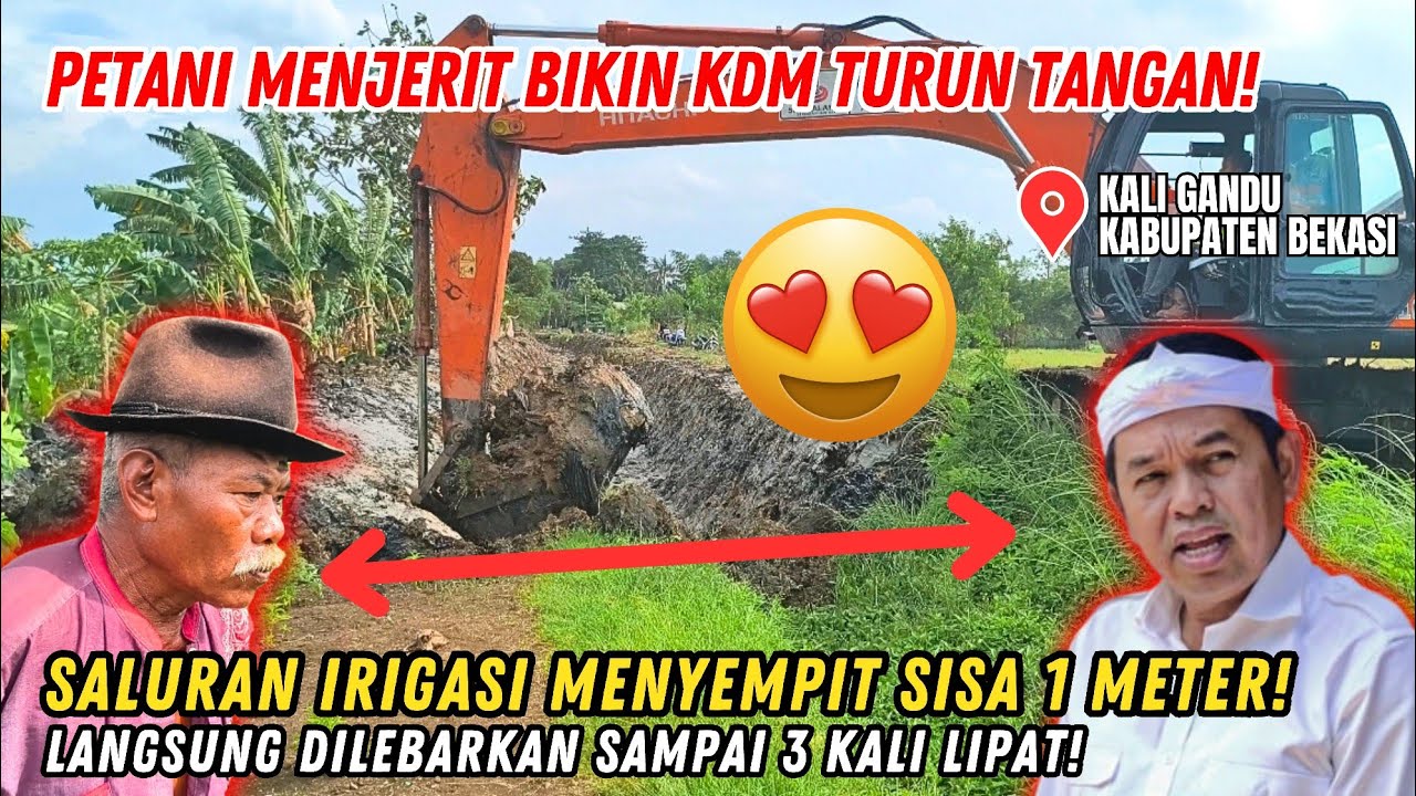 PETANI MENJERIT BIKIN KDM TURUN TANGAN LANGSUNG SALURAN IRIGASI SISA 1 ...