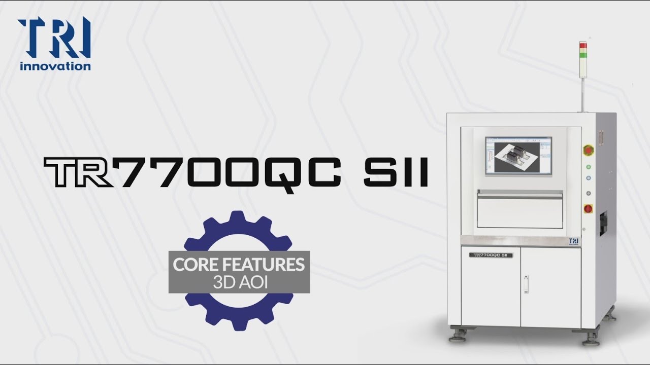 TRI - 3D AOI Core Features- TR7700QC SII - YouTube