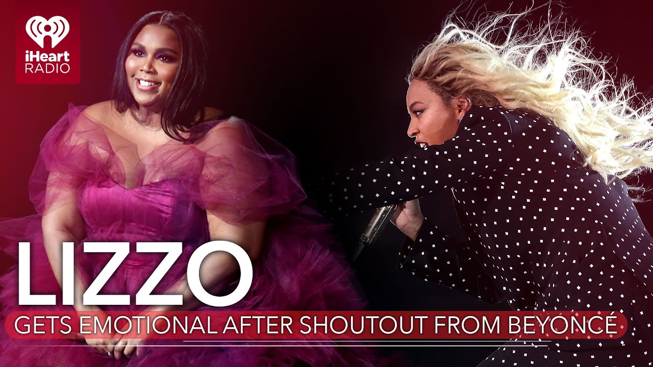 Lizzo Gets Emotional After Shoutout From Beyoncé: 'It's An Honor ...