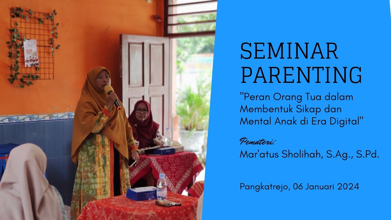 SEMINAR PARENTING SD NEGERI PANGKATREJO - YouTube