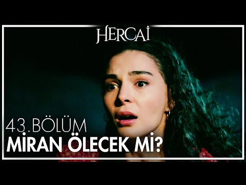 Miran uçurumdan aşağı düşüyor! - Hercai 43. Bölüm