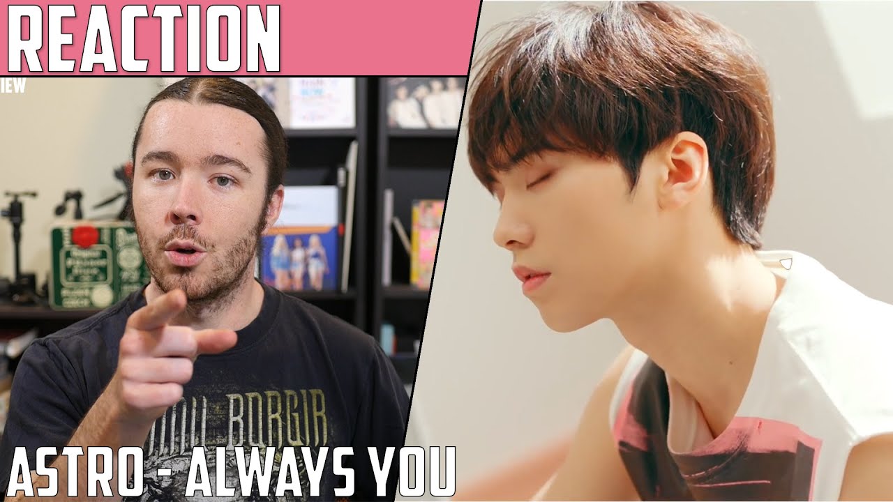 Astro(아스트로) - Always You(너잖아) MV Reaction - YouTube