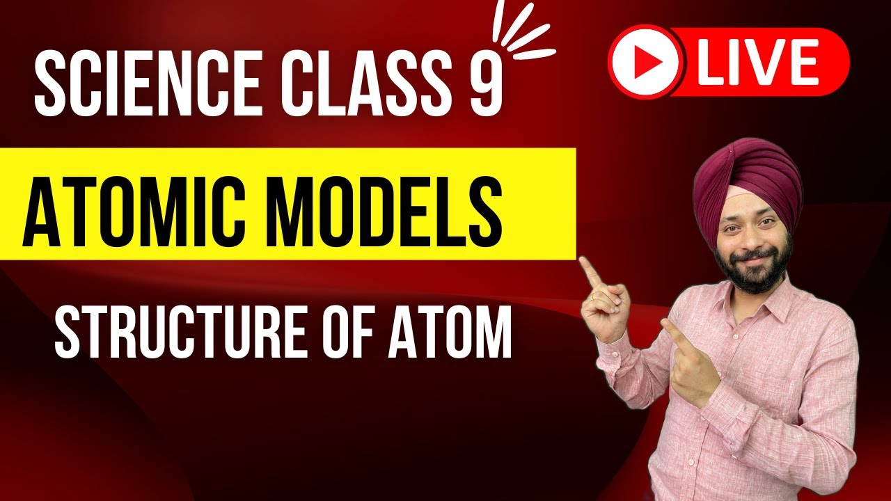 Atomic Models | Thomson | Rutherford | Bohr's Model | Class 9th ...