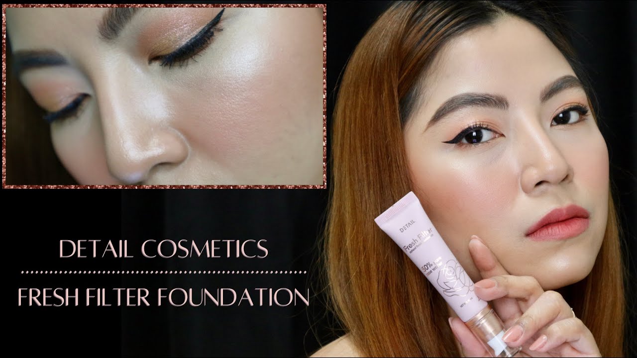 GRWM | First Impression & Wear Test: DETAIL COSMETICS FRESH FILTER ...