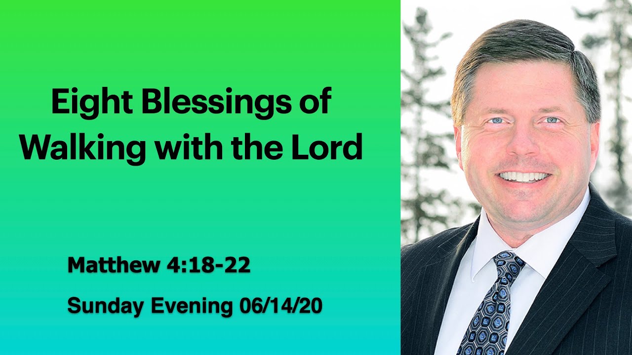 Eight Blessings of Walking with the Lord - YouTube