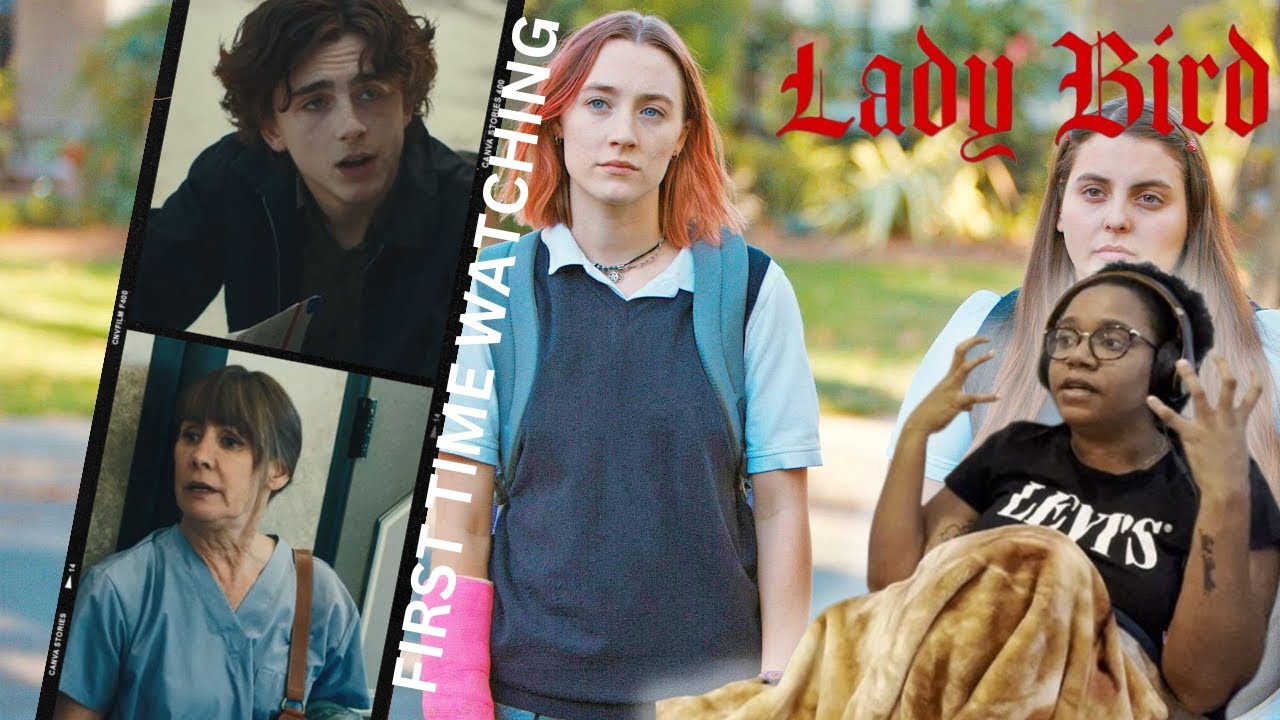 Lady Bird [2017] Reaction | FIRST TIME WATCHING - YouTube