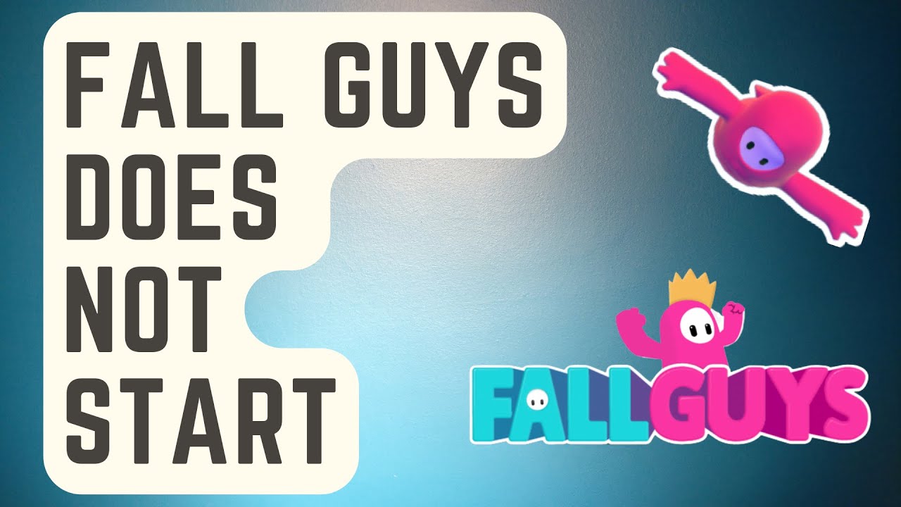 FIXED: Fall Guys Won't Load | Does Not Start - YouTube