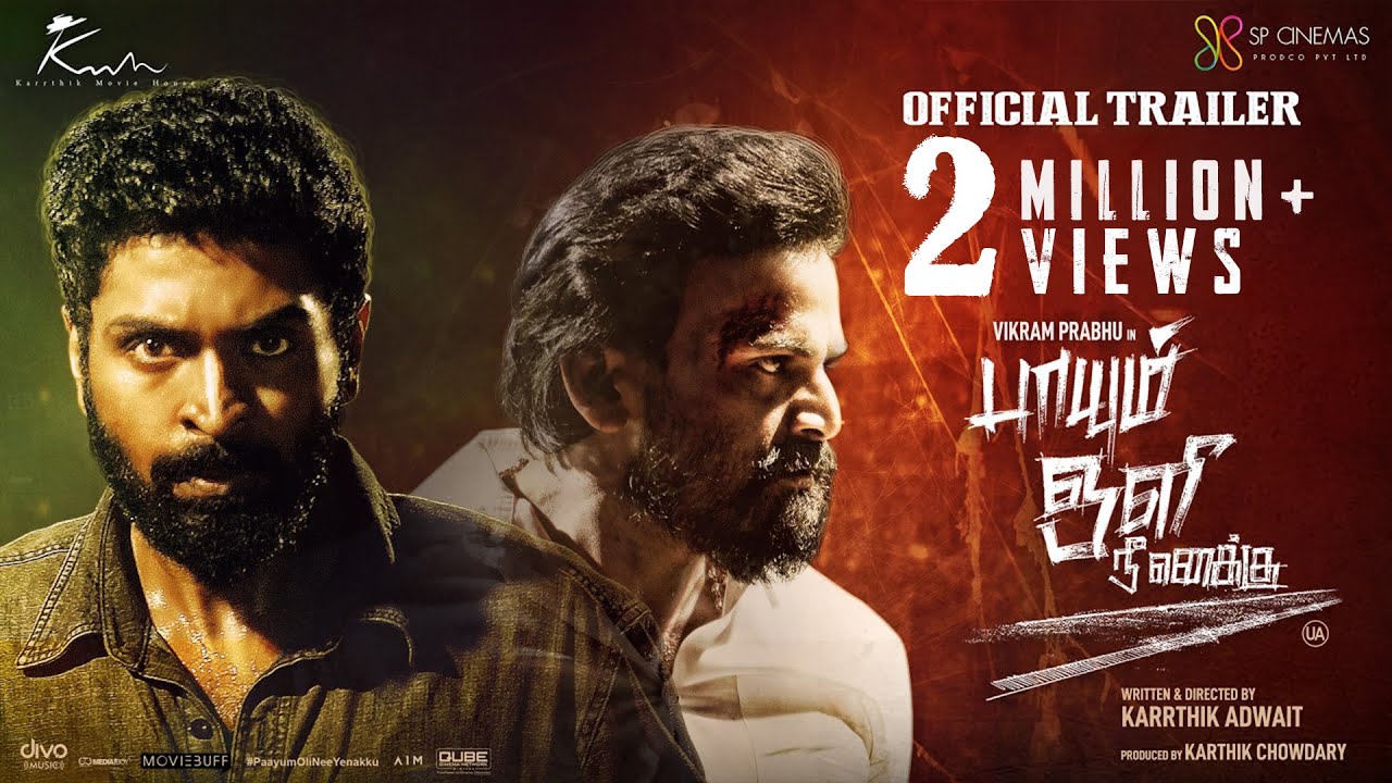 Paayum Oli Nee Yenakku - Trailer | Vikram Prabhu | Vani Bhojan ...