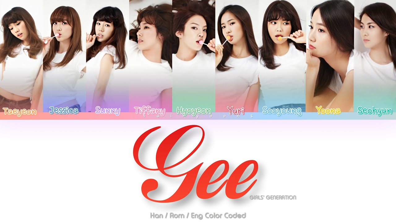 Girls’ Generation (소녀시대) Gee Color Coded Lyrics (Han/Rom/Eng) - YouTube