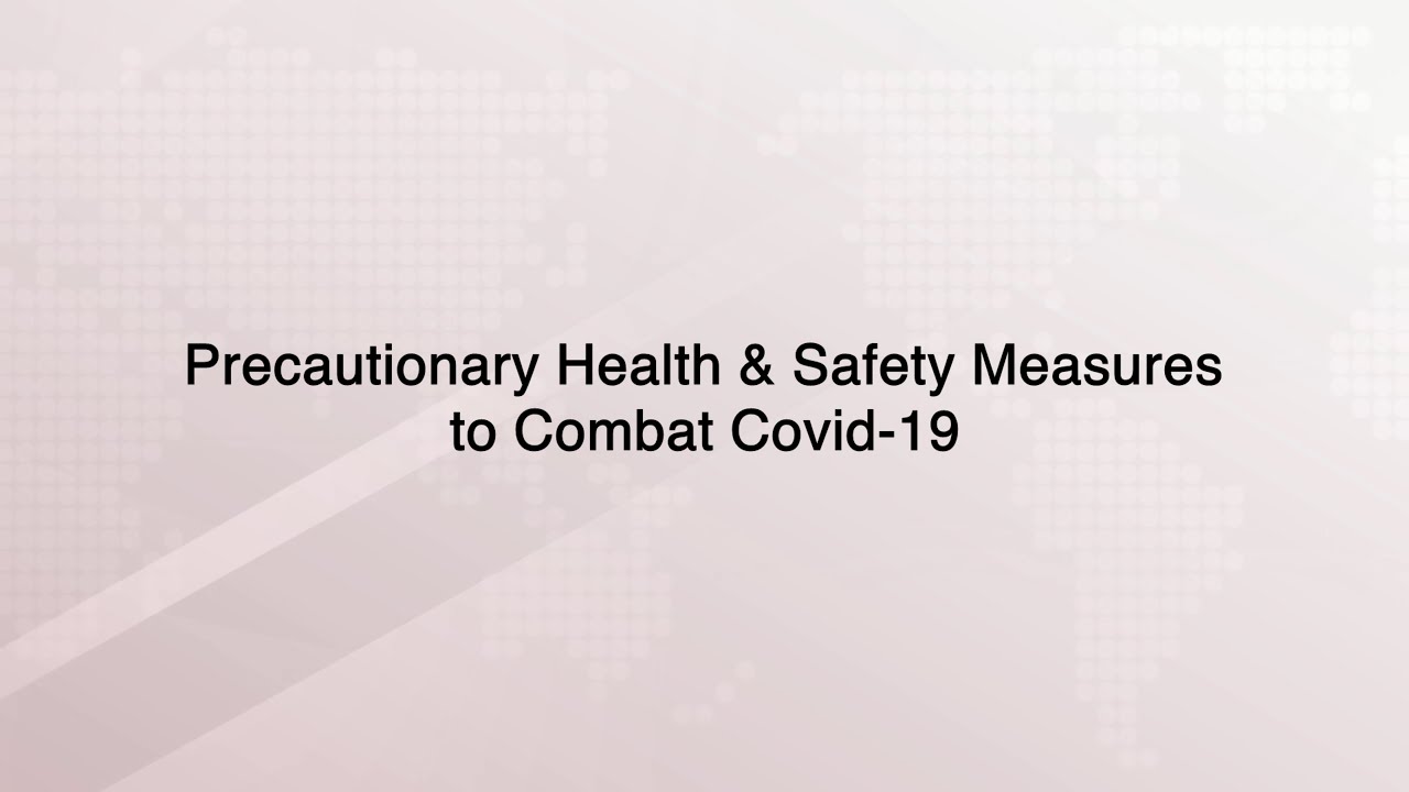 Precautionary Health & Safety Measures to Combat Covid-19 - YouTube