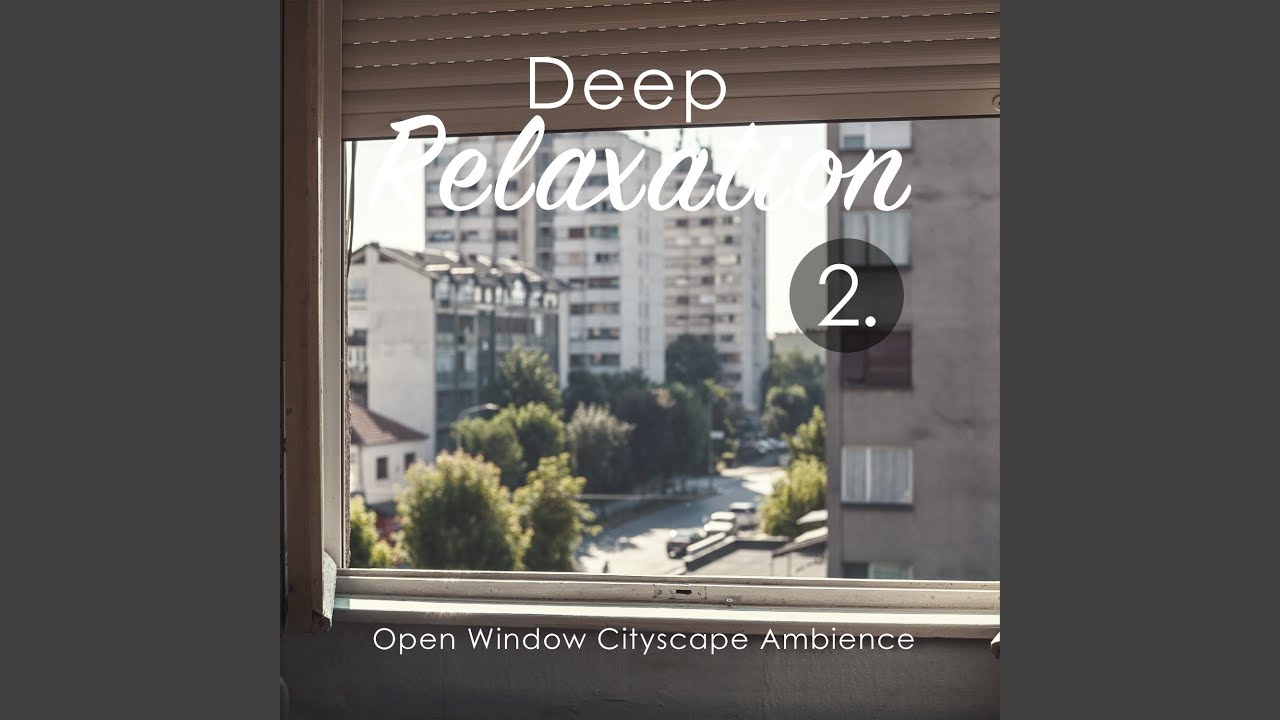Open Window Cityscape Ambience, Pt. 16 - YouTube