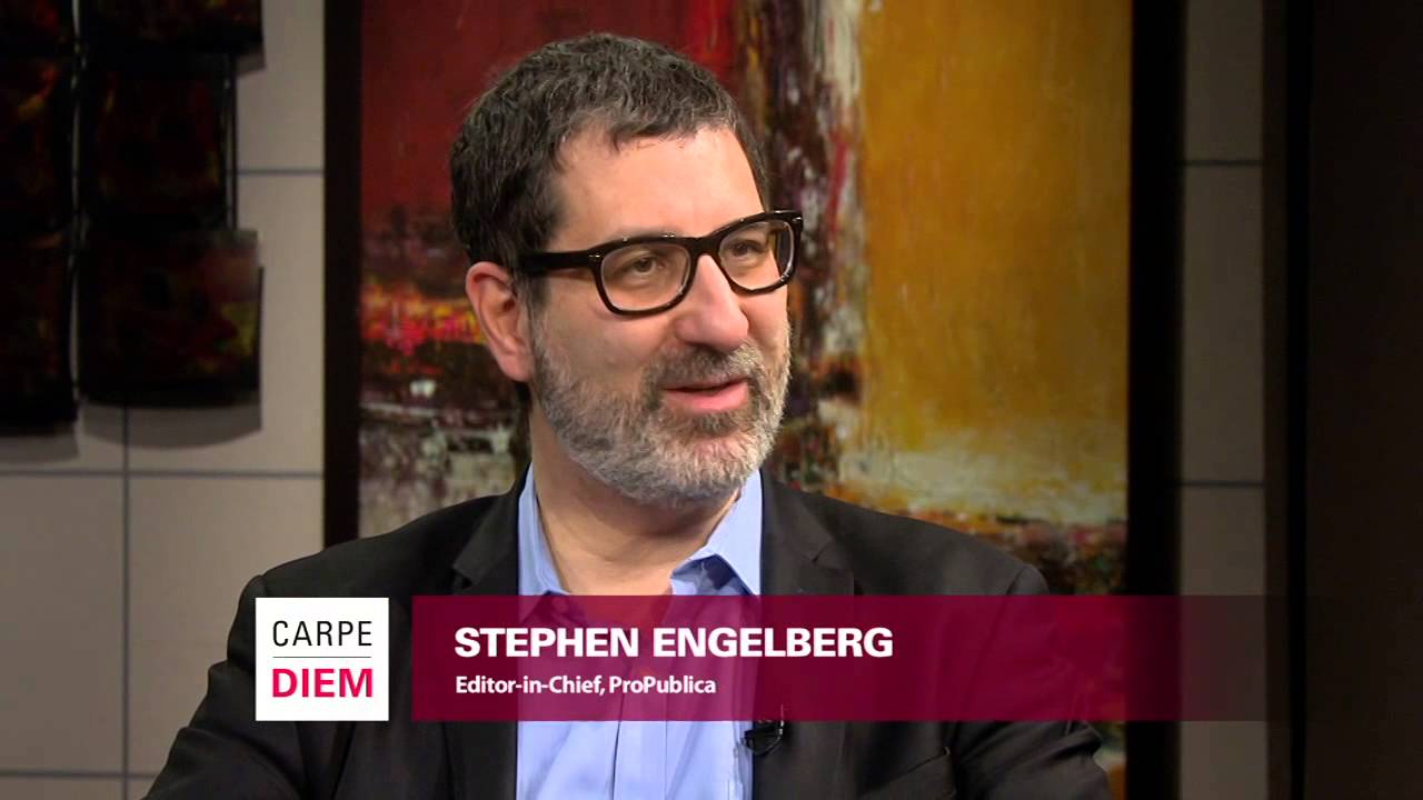ProPublica's Editor-in-Chief, Stephen Engelberg - YouTube