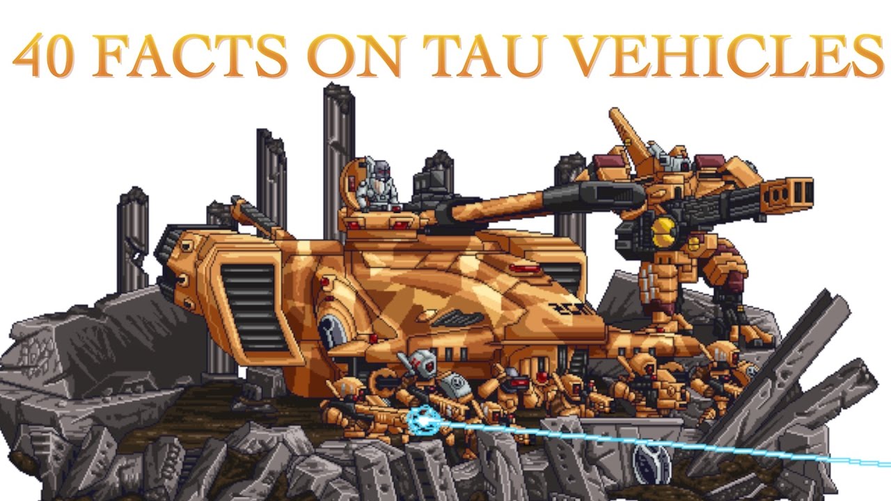 40 Facts and Lore on Tau Vehicles Warhammer 40k - YouTube